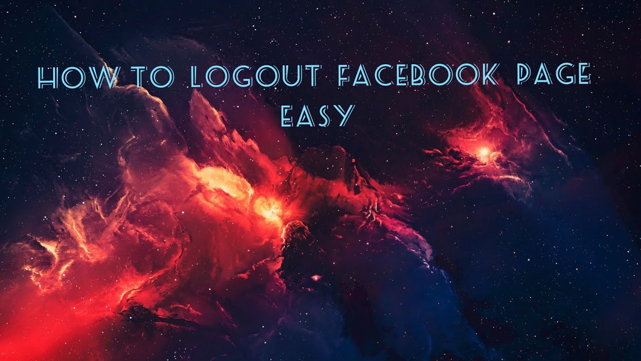 How To LogOut Facebook Page Easy - YouTube