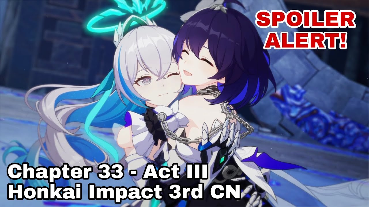 Chapter 33 - Act 3 CG Sub EN | Honkai Impact 3rd CN [6.2] - YouTube