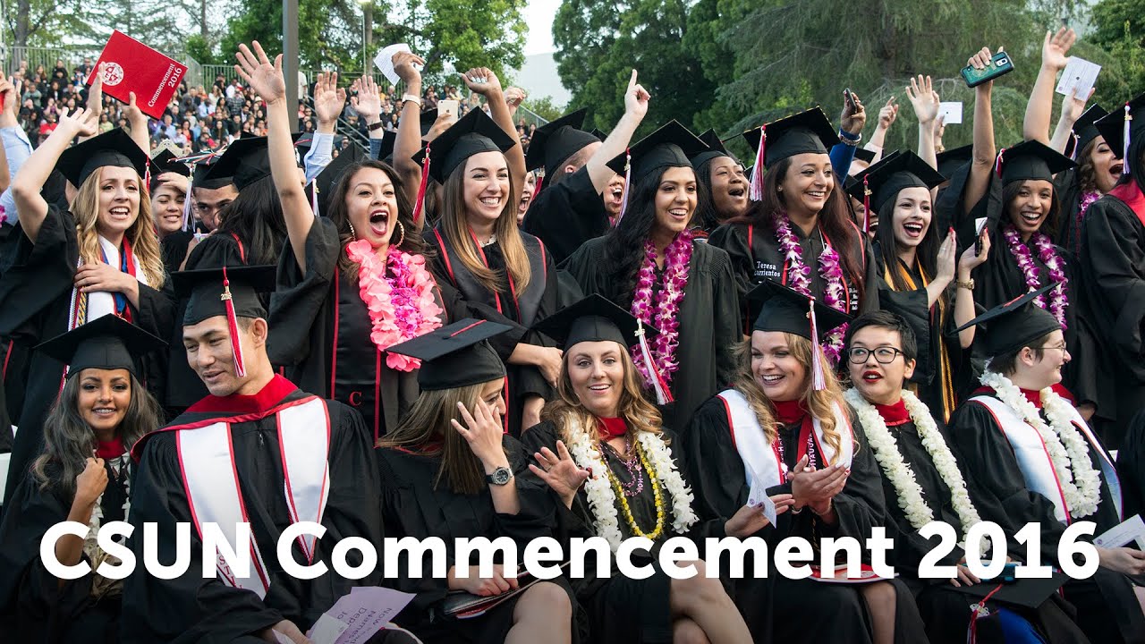 CSUN Commencement 2016: Mike Curb College of Arts, Media, and Comm ...