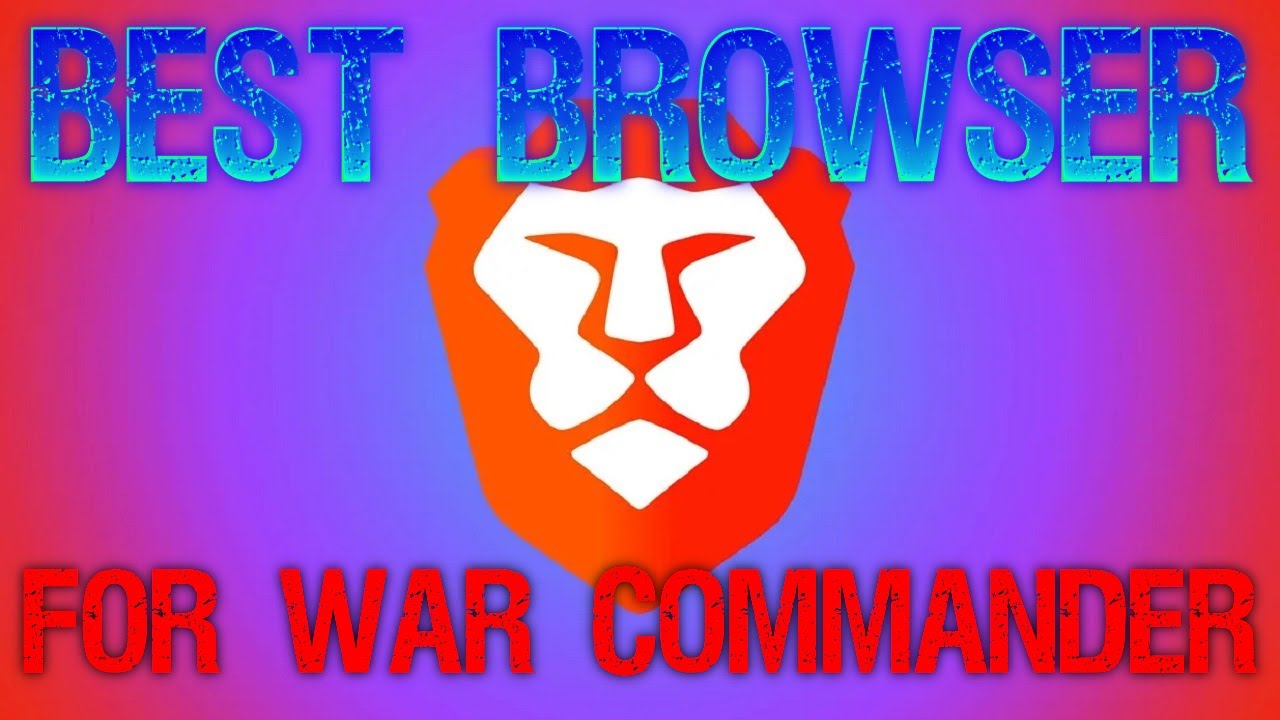 Best Browser For War Commander Right Now. - YouTube
