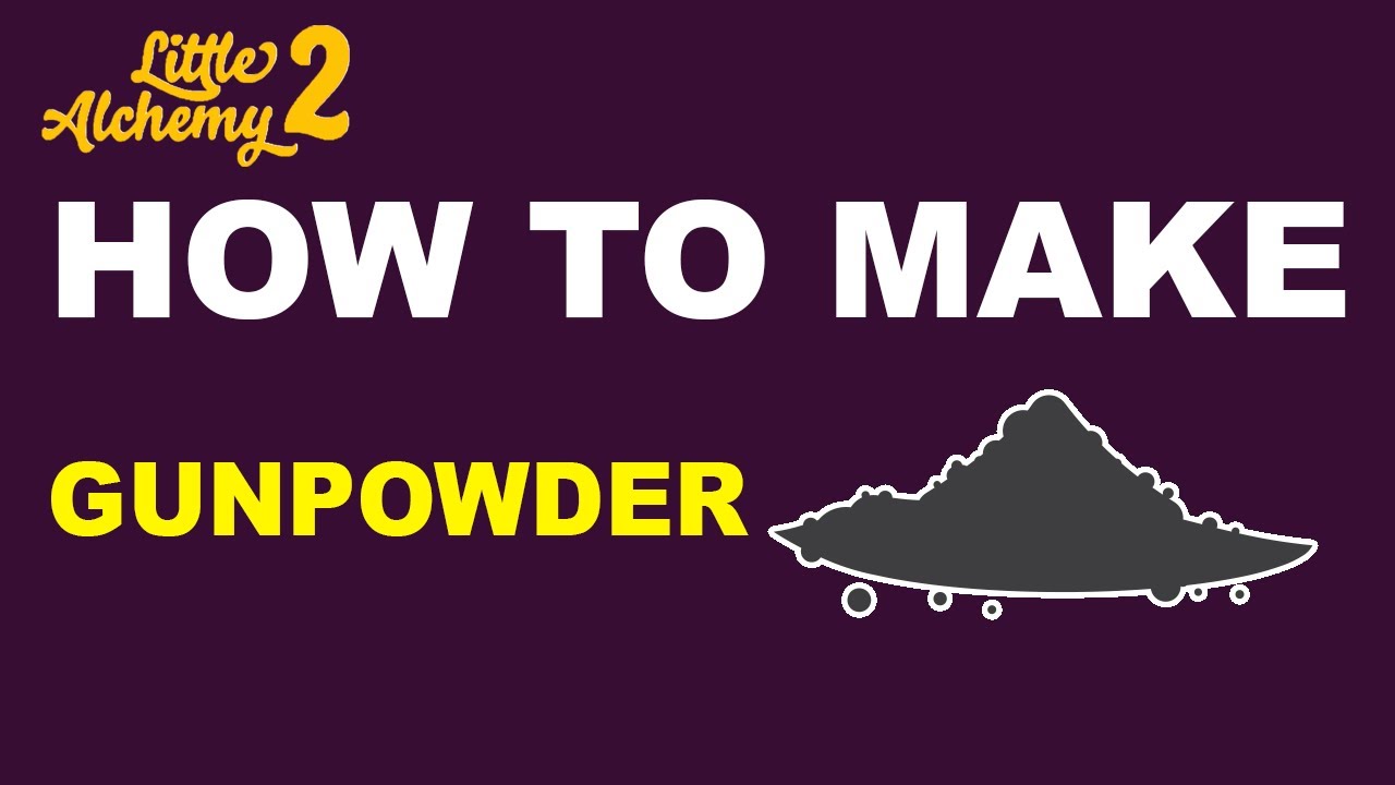 How To Make Gunpowder In Little Alchemy 2 Step By Step Guide YouTube how-to-make-gunpowder-in-little-alchemy-2-step-by-step-guide-youtube