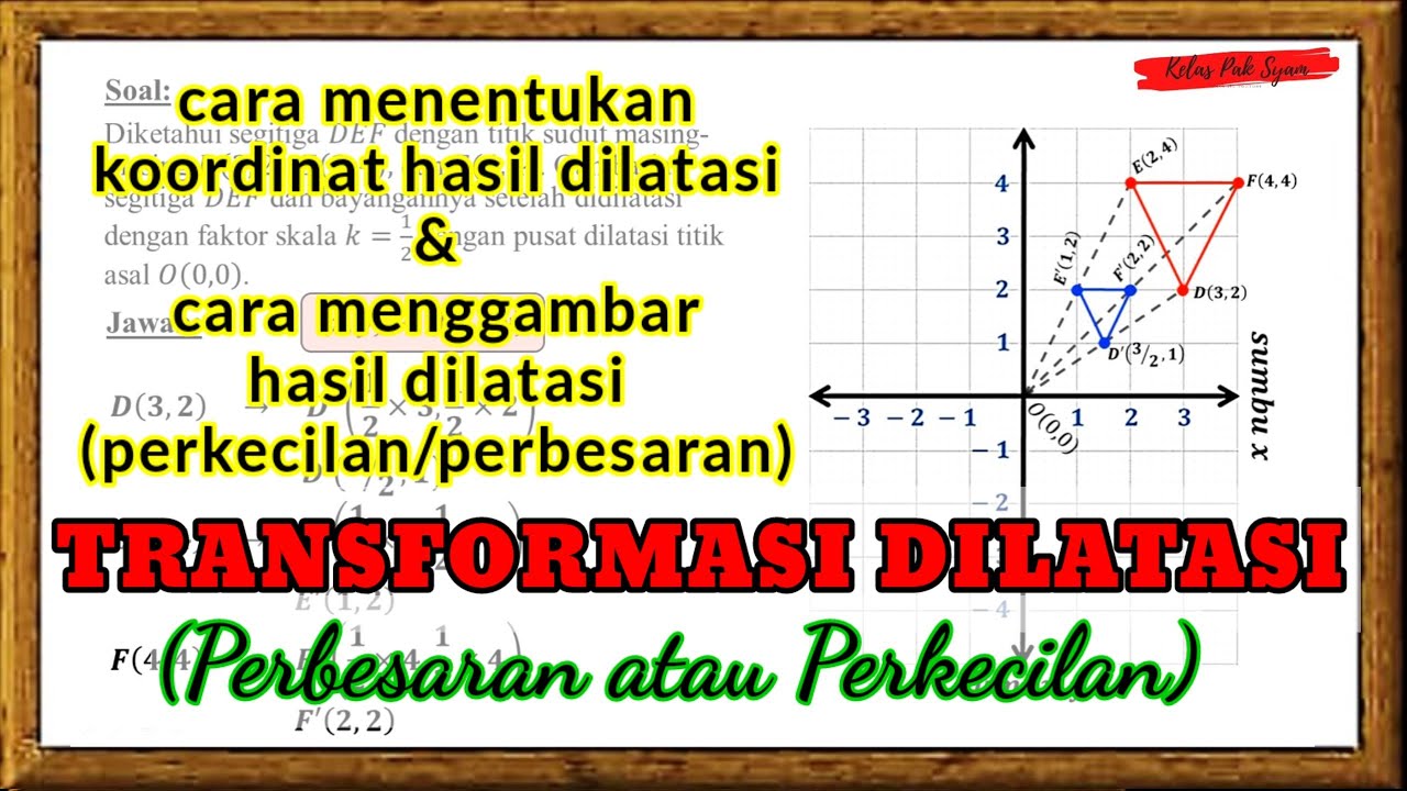 transformasi geometri dilatasi perbesaran atau perkecilan kelas 9 - YouTube