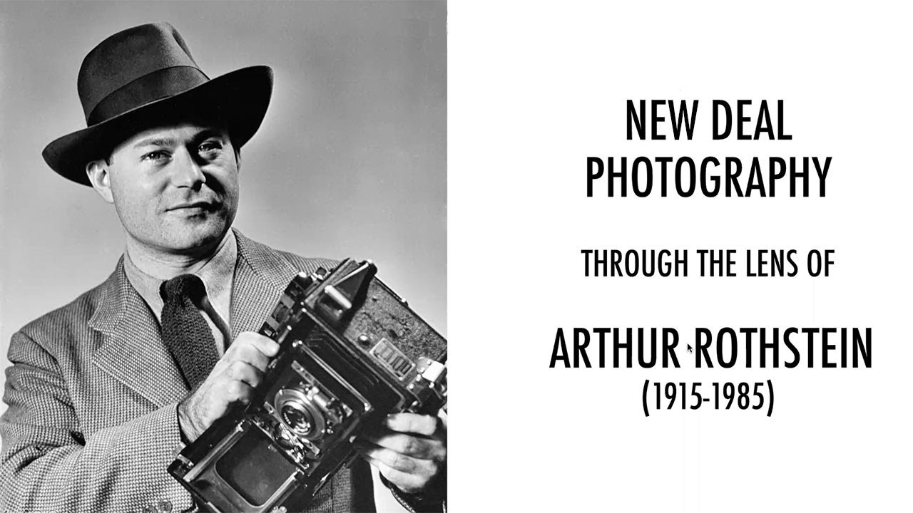 New Deal Photography—Through the Lens of Arthur Rothstein - YouTube