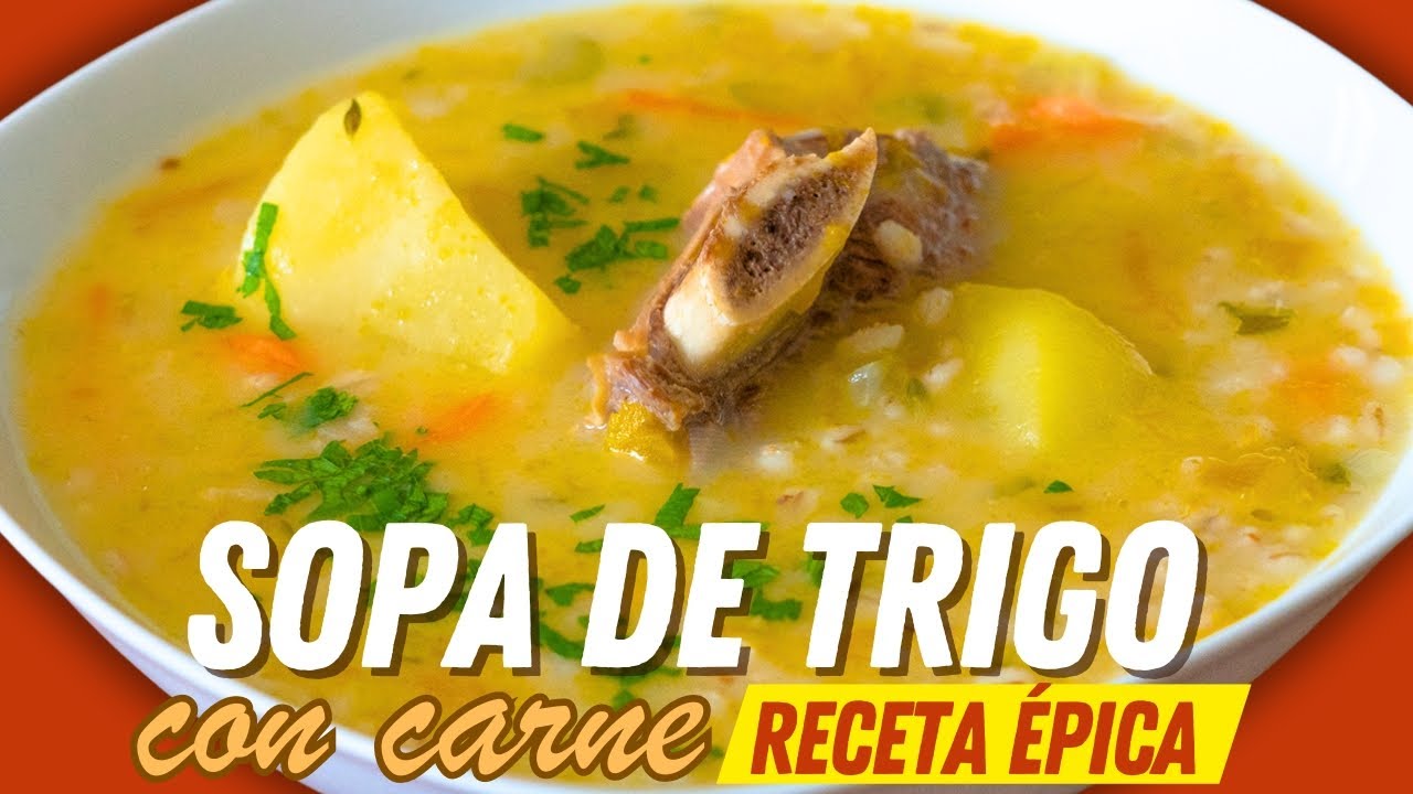 Sopa de Trigo con Carne al Estilo Peruano: ¡Auténtica y Deliciosa ...