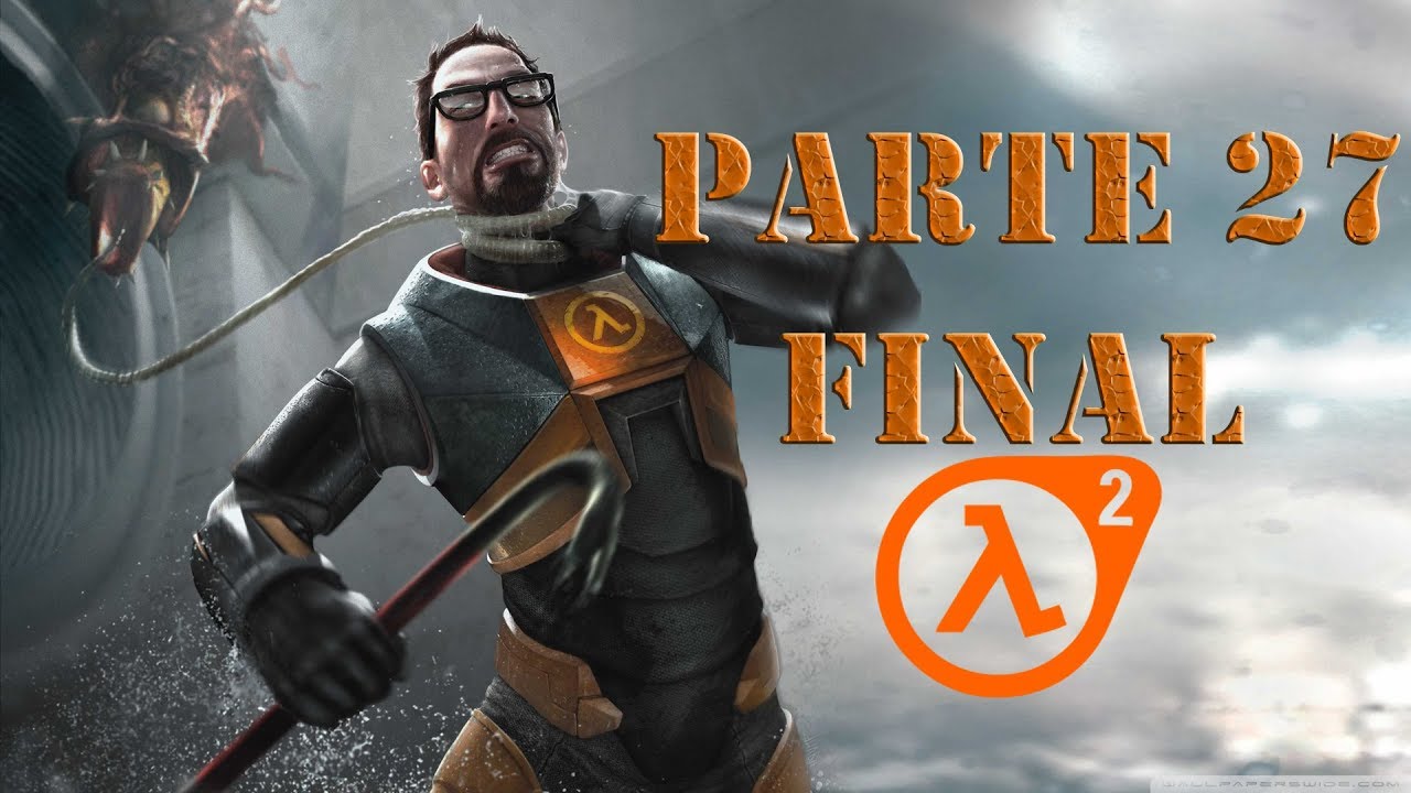 Half Life 2 - Parte 27 [FINAL] - YouTube