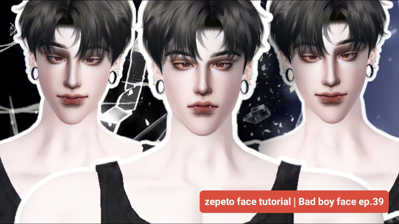 zepeto face tutorial | Bad boy face : สอนโมหน้าผู้ชาย ep.39 - YouTube