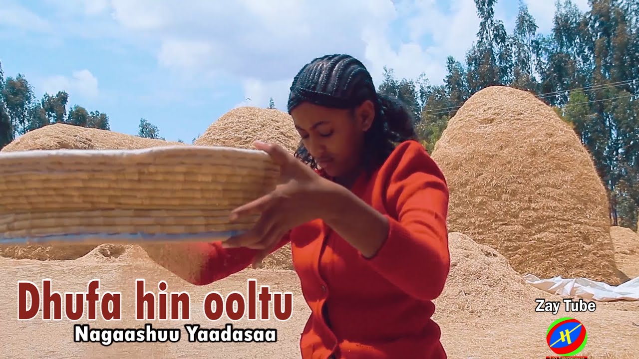 Nagaashuu Yaadasaa - Dhufa hin ooltu - New Oromo video - Ethiopian ...