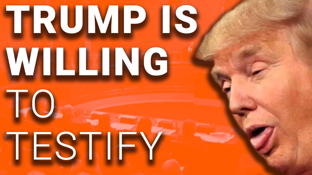 Grab the Popcorn: Trump "100% Willing to Testify Under Oath" - YouTube