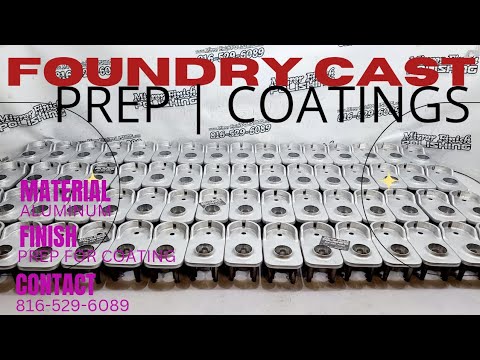 Foundry Cast | Prep For Coatings | Finishing Services | Polishing | www ...