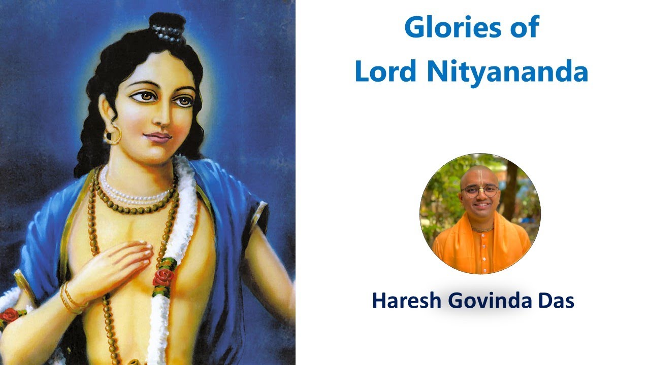 Glories of Lord Nityananda - Nityananda Trayodashi Special || HG Haresh Govinda Das - YouTube