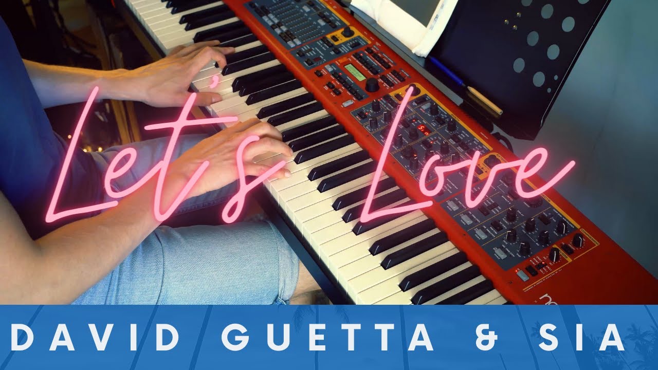 Let's Love - David Guetta & Sia || piano / synth cover - YouTube