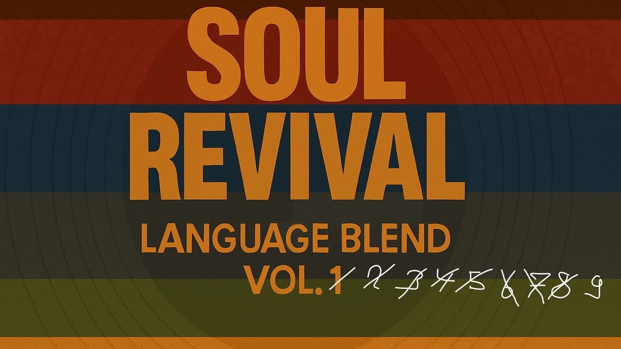 Soul Revival - Language Blend Vol 9 - YouTube
