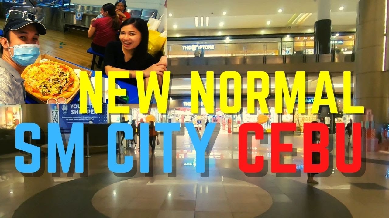 New Normal SM City Cebu | Cebu City, Philippines | Metro Cebu | SM ...