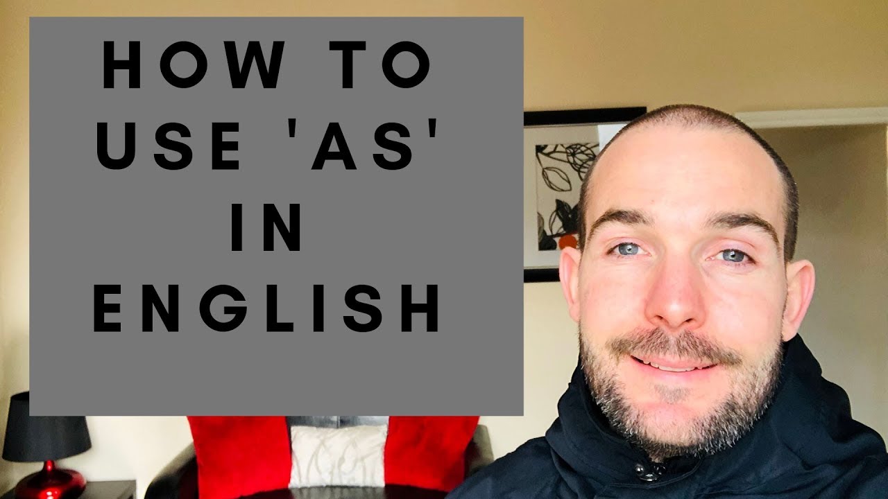 How To Use As In English Meanings Of As YouTube how-to-use-as-in-english-meanings-of-as-youtube