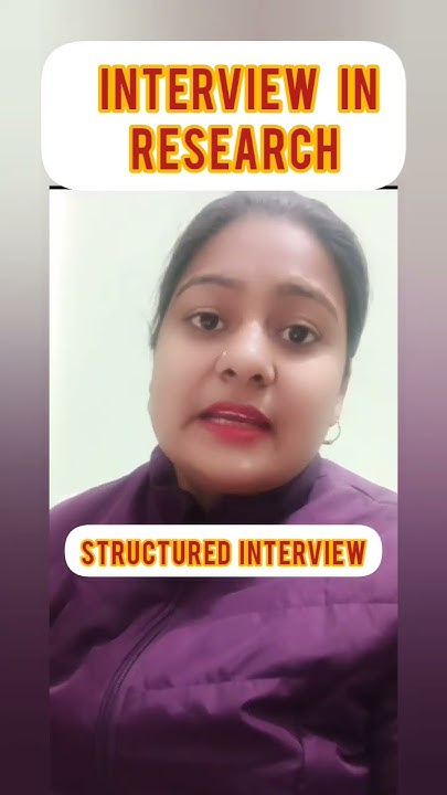 Interview in research#Structured, semi - structured,Unstructured#Group ...