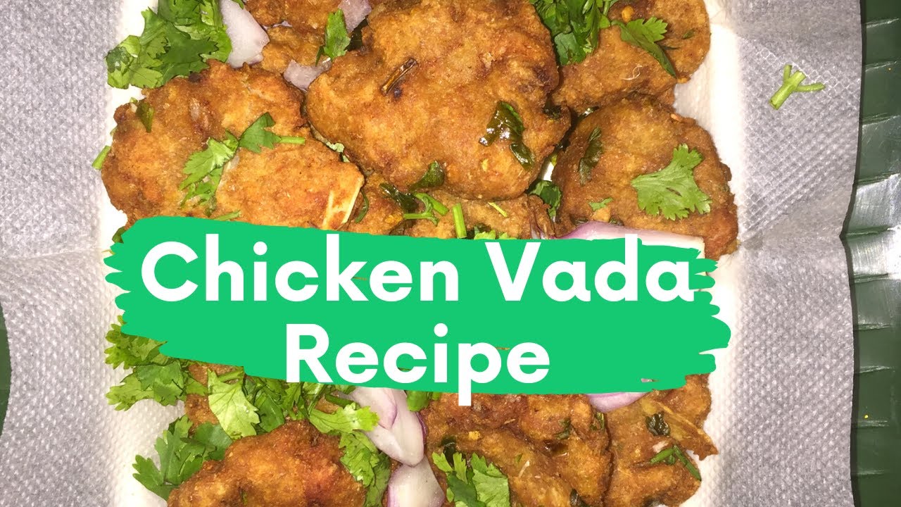 Chicken Vada| How to prepare chicken vadai|Homemade chicken vada ...