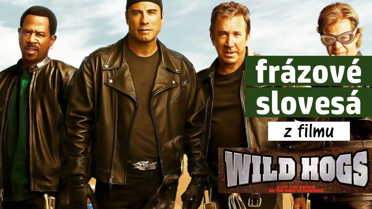 ANGLIČTINA PRE POKROČILÝCH: Frázové slovesá z filmu Wild Hogs - YouTube