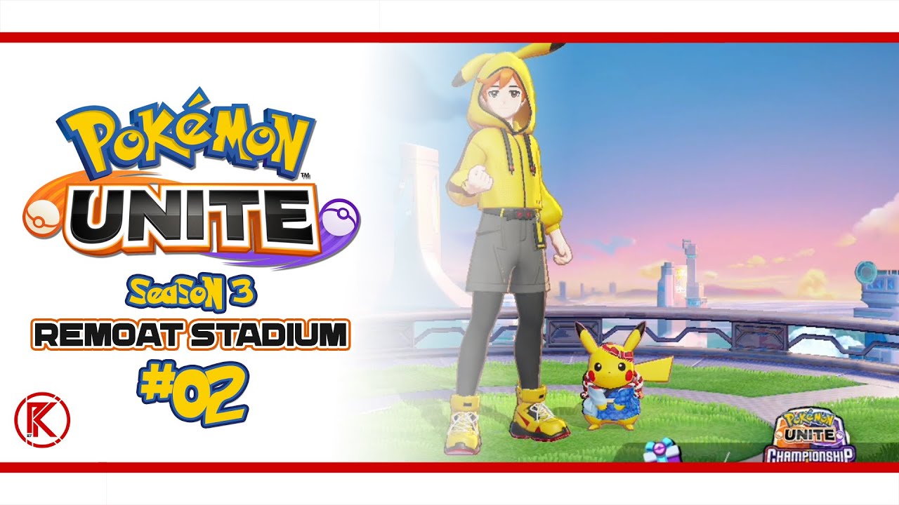 Pokémon UNITE | Season 3 | 5 vs 5 | Remoat Stadium #02 (Pikachu Outfit ...