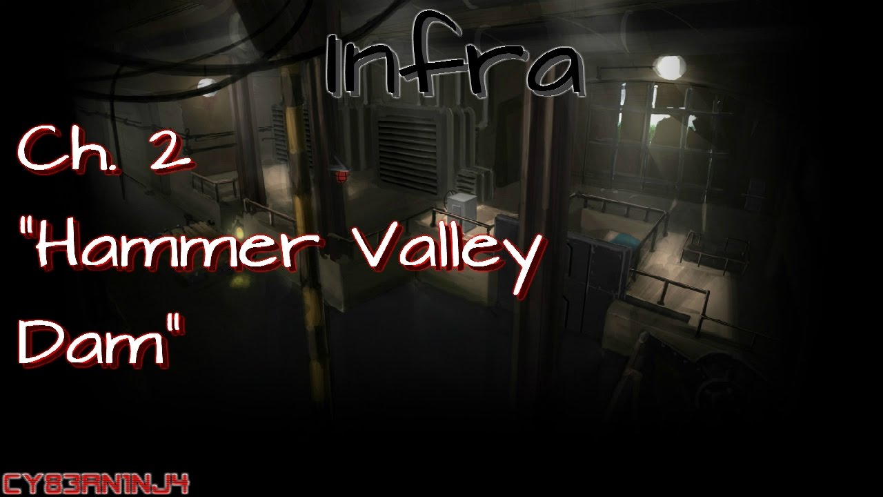 Infra | Ch. 2 "Hammer Valley Dam" - YouTube