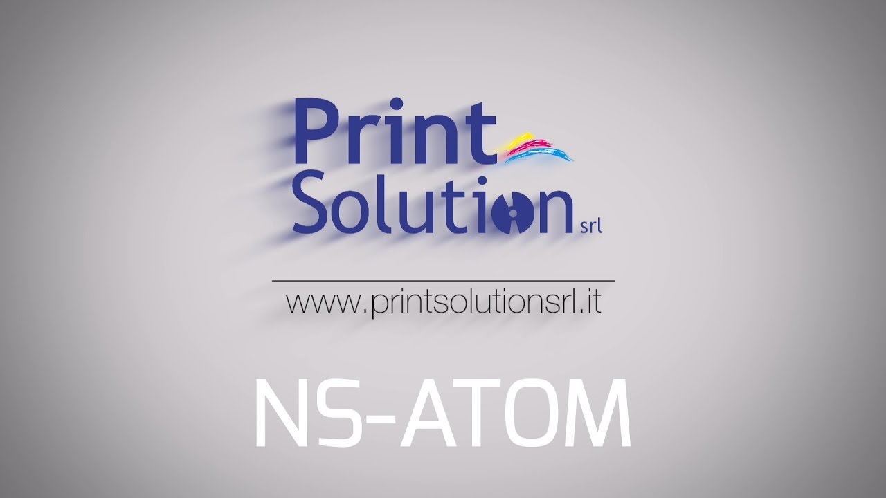 Print Solution Srl presenta NS-ATOM - YouTube