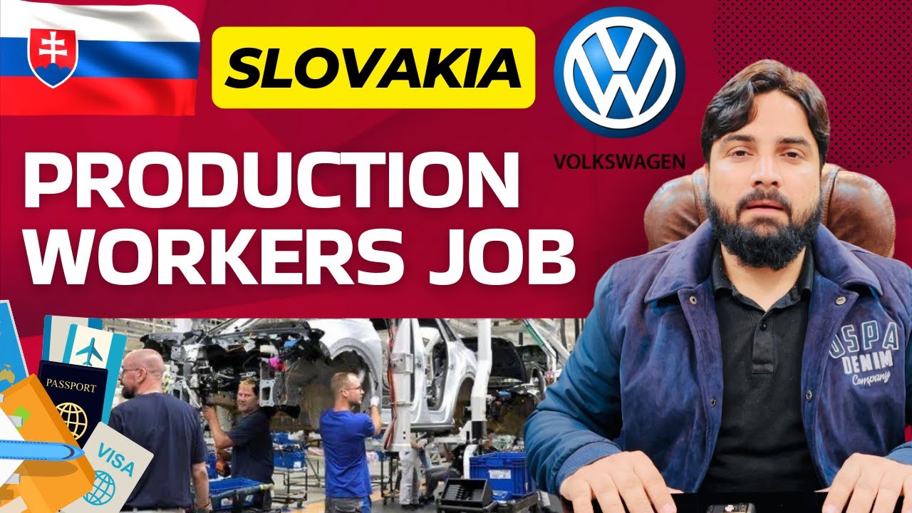 Jobs in Slovakia 🇸🇰 | Volkswagen Plant workers Job in Slovakia 🇸🇰 - YouTube