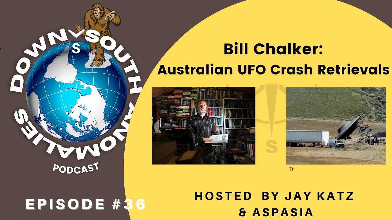 Bill Chalker: Australian UFO Crash Retrievals | Down South Anomalies ...