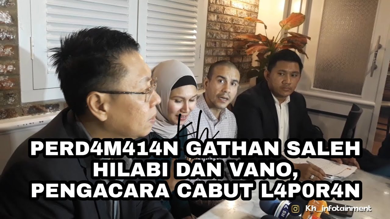 PERD4M414N GATHAN SALEH HILABI DAN VANO, PENGACARA CABUT L4P0R4N - YouTube