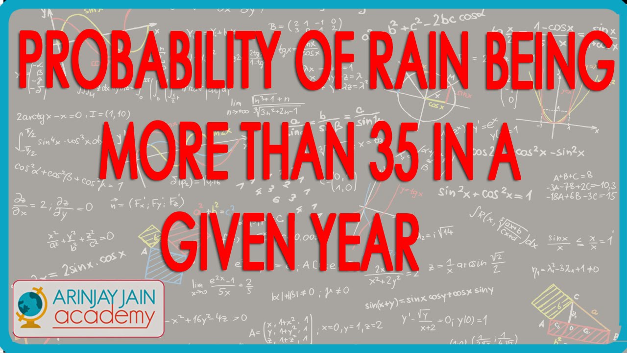 Probability of rain being more than 35 in a given year - Probability ...