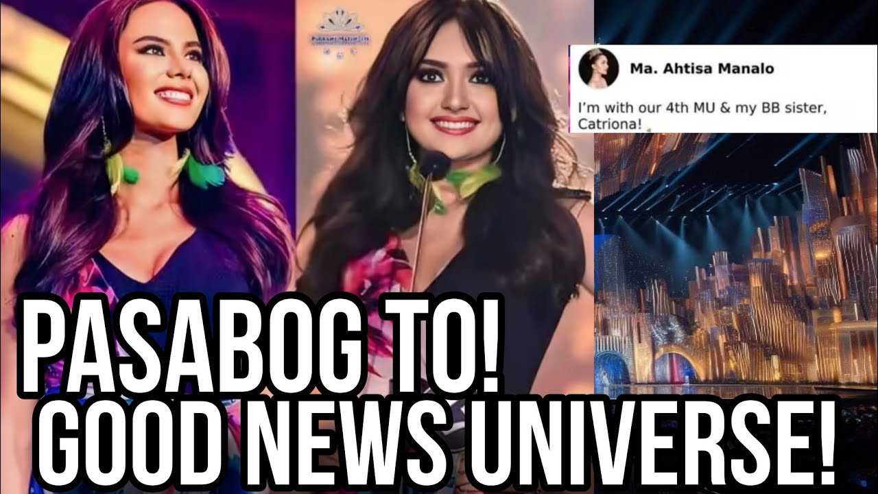 Good News! Athisa Manalo Kasama Na si Catriona Gray Para sa Korona ng ...