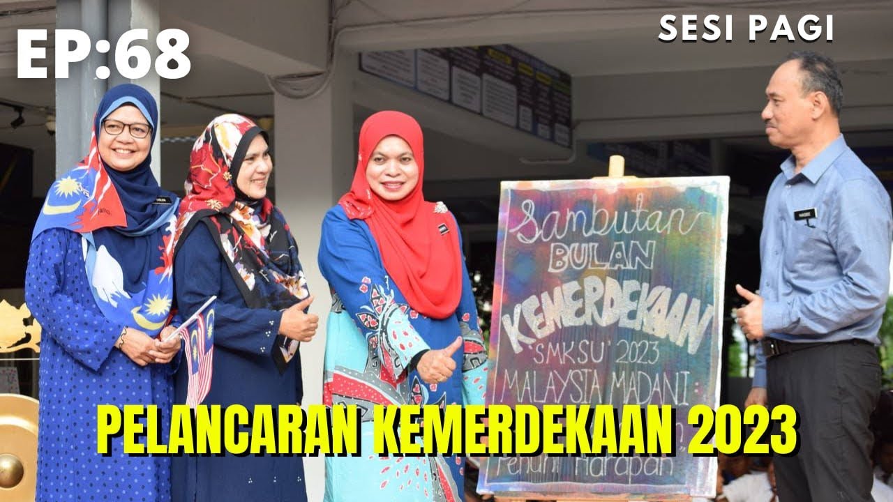 EP:68 PELANCARAN KEMERDEKAAN 2023 (SESI PAGI) - YouTube