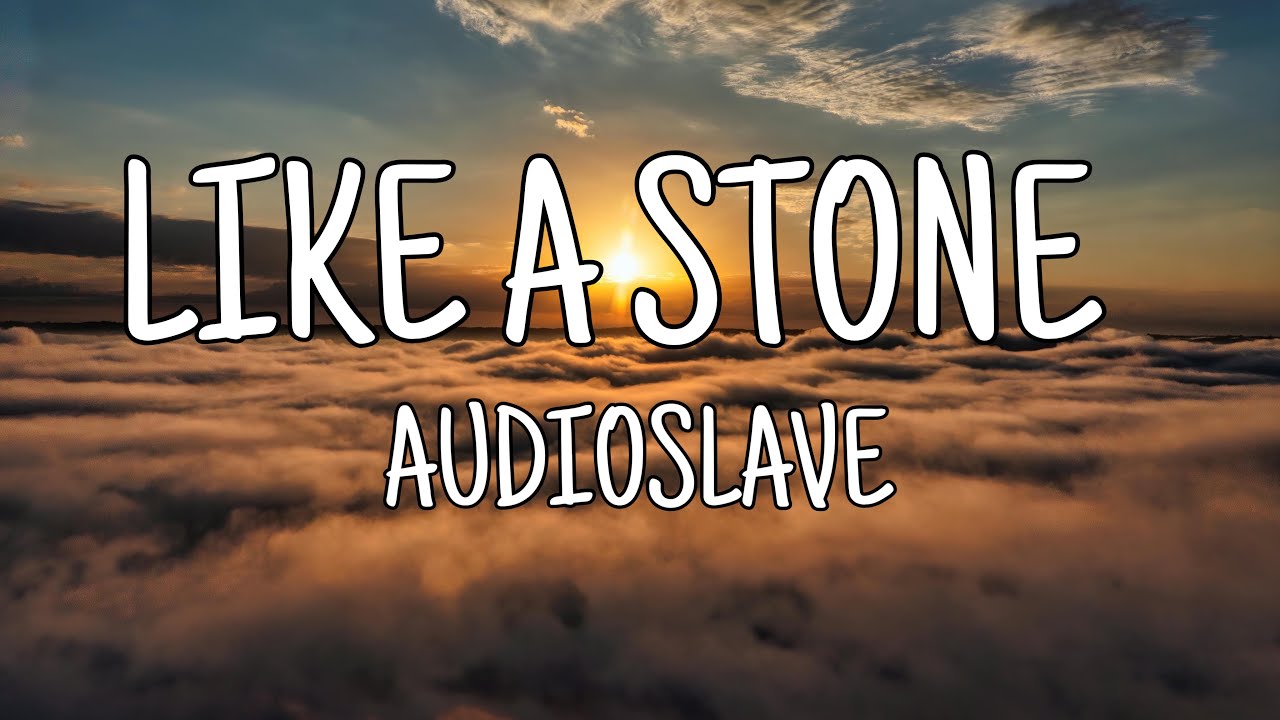 Audioslave - Like A Stone - YouTube