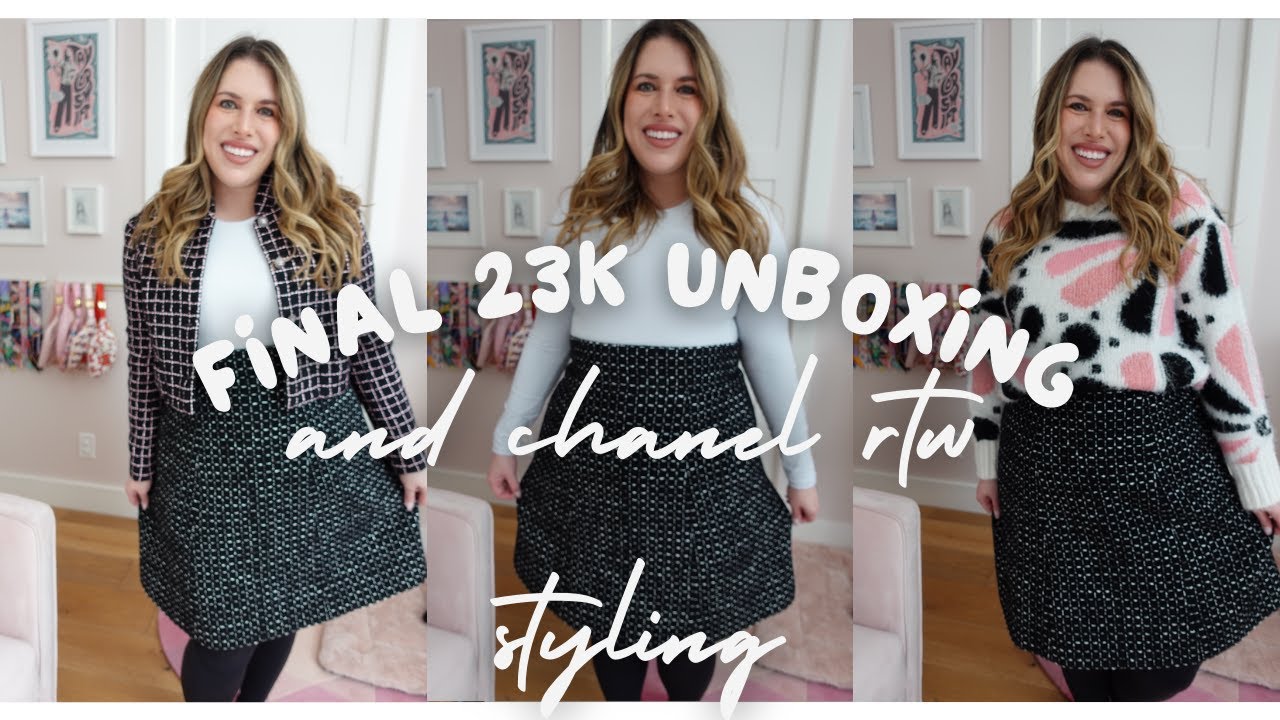 Chanel 23k Final Unboxing and Chanel RTW styling - YouTube