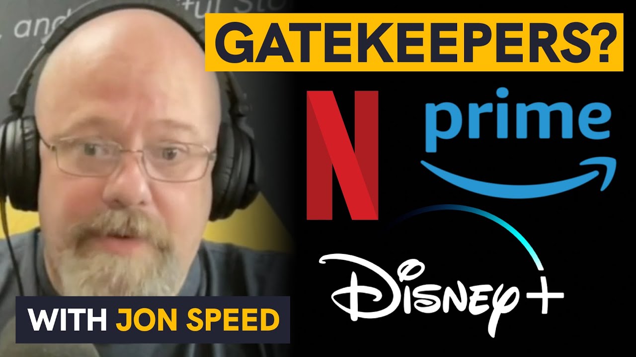 Ep. 18 Are Disney, Amazon, and Netflix Gatekeepers? w/ Jon Speed - YouTube