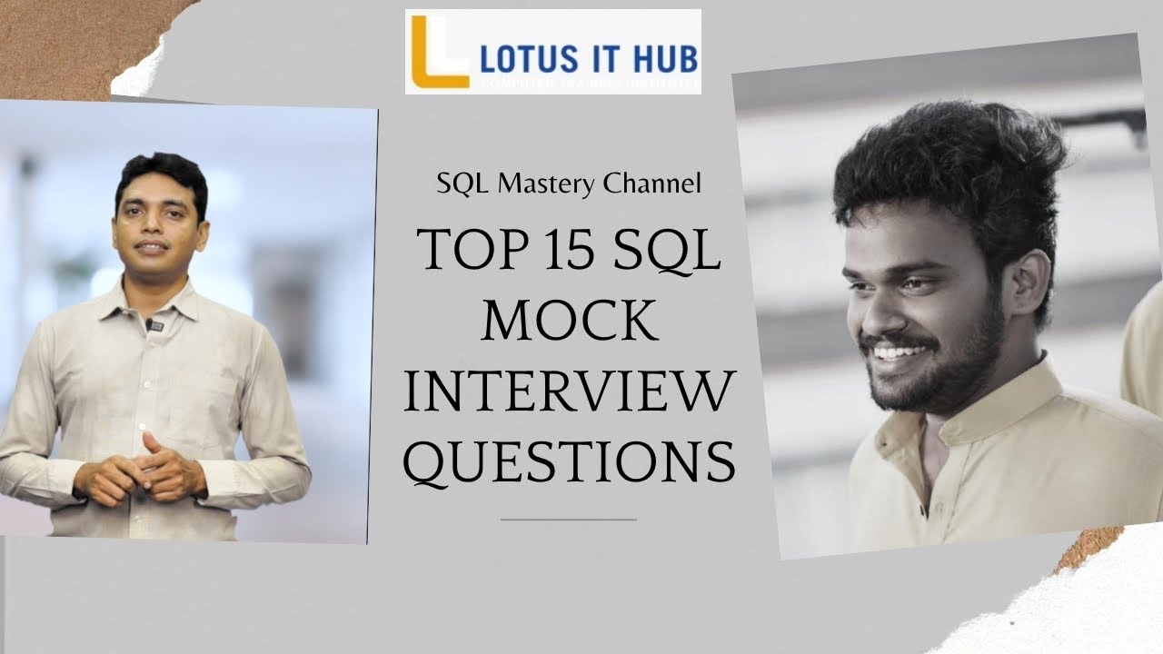 Top 15 SQL Mock Interview Questions Answers | SQL Interview Questions & Answers | Learn Sql ...