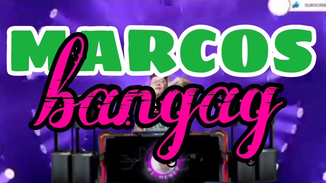 Marcos Bangag🇵🇭disco remix📀budots🎧 - YouTube