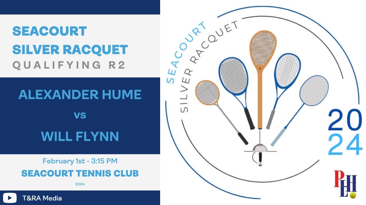 Seacourt Silver Racquet Qualifying 2024 - Round 2 - Alex Hume vs Will ...