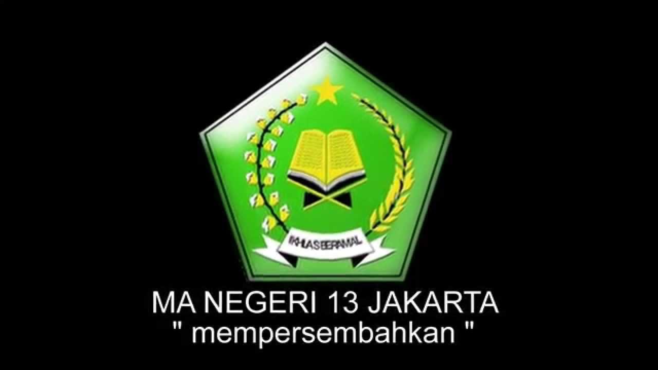 Mars Madrasah MAN 13 Jakarta - YouTube