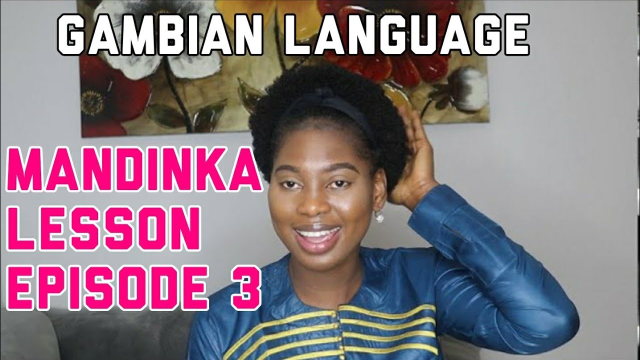 Mandinka lesson episode 3/learn a gambian language with me - YouTube