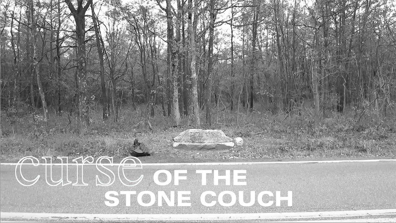 CURSE OF THE STONE COUCH - YouTube