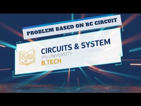 lec-6 Problem based on RC circuit (with laplace transform) #circuit & system . Unit-2 #ipu btech ...