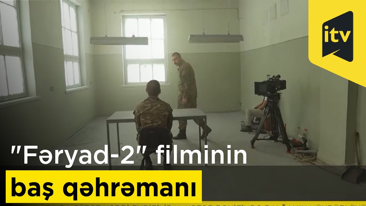 "Fəryad-2" filminin baş qəhrəmanı - YouTube