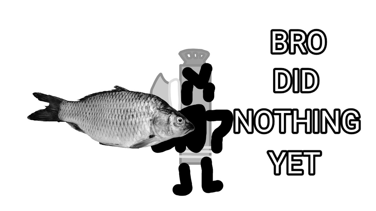 Bro Did Nothing Yet... - YouTube
