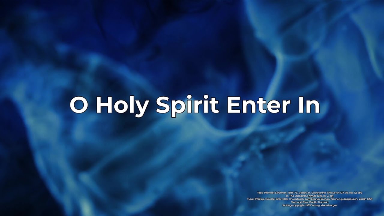 O Holy Spirit Enter In with Lyrics YouTube O Holy Spirit Enter In with Lyrics YouTube
