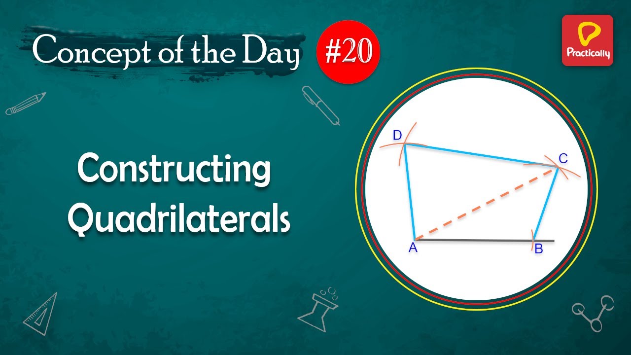Constructing Quadrilaterals | Concept of the Day - 20 - YouTube