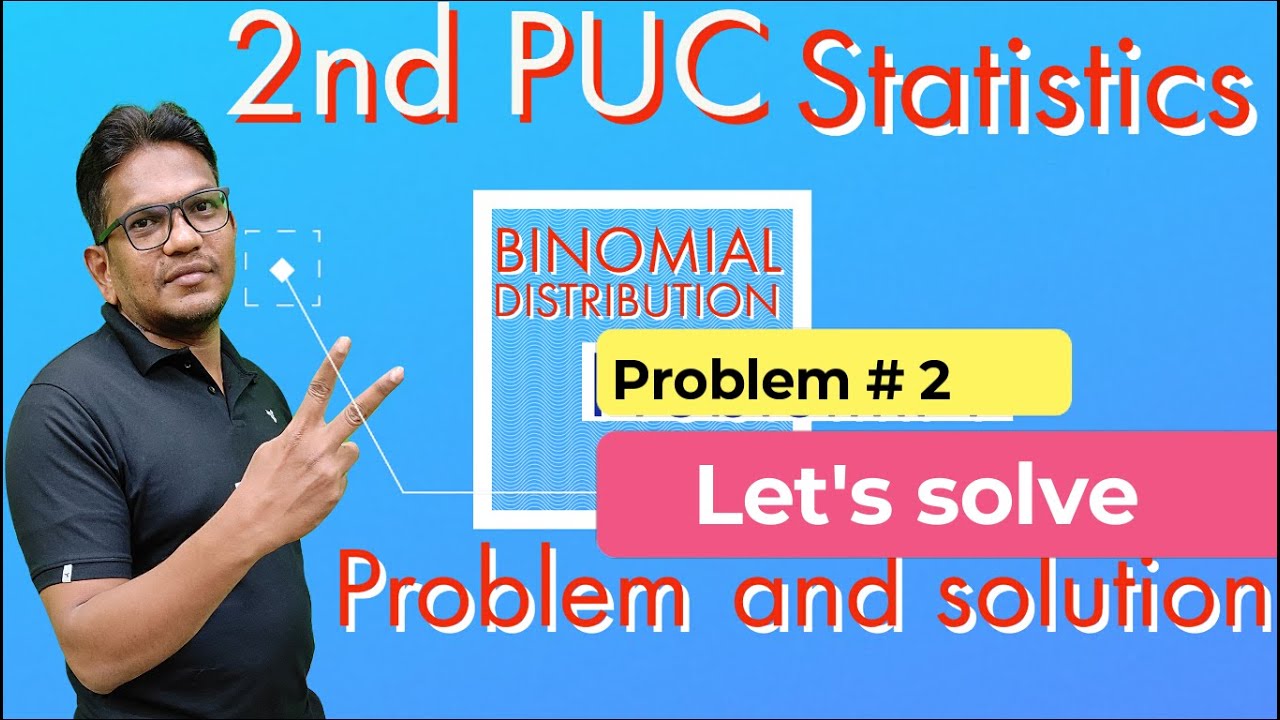 2nd PUC Statistics | Binomial Distribution | Problems and solution | - YouTube