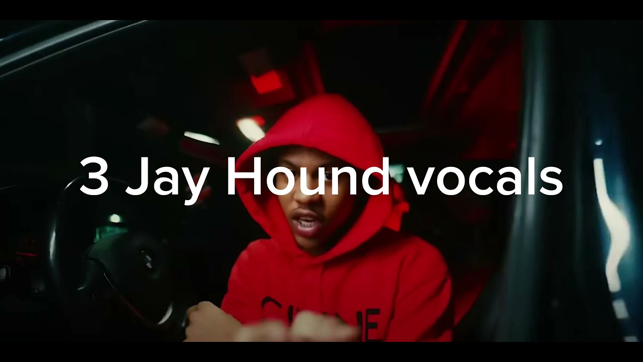 3 jay hound vocals - YouTube