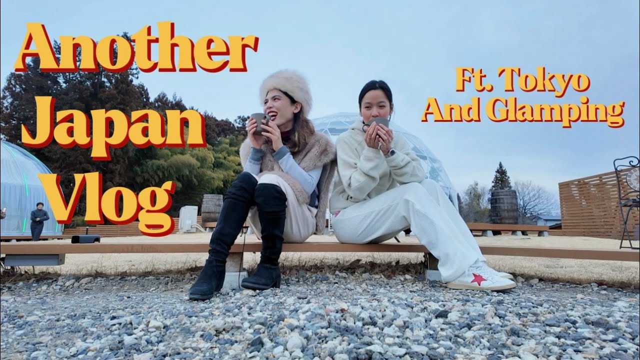 Another Japan Vlog (Tokyo & Glamping) - M, P & ME - YouTube