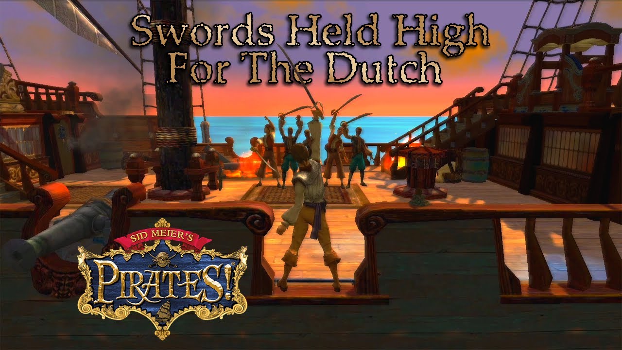 Sid Meier's Pirates | The World for the Dutch - YouTube