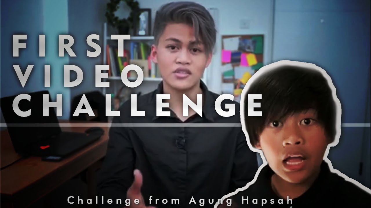 "FIRST" VIDEO CHALLENGE from: AGUNG HAPSAH - YouTube