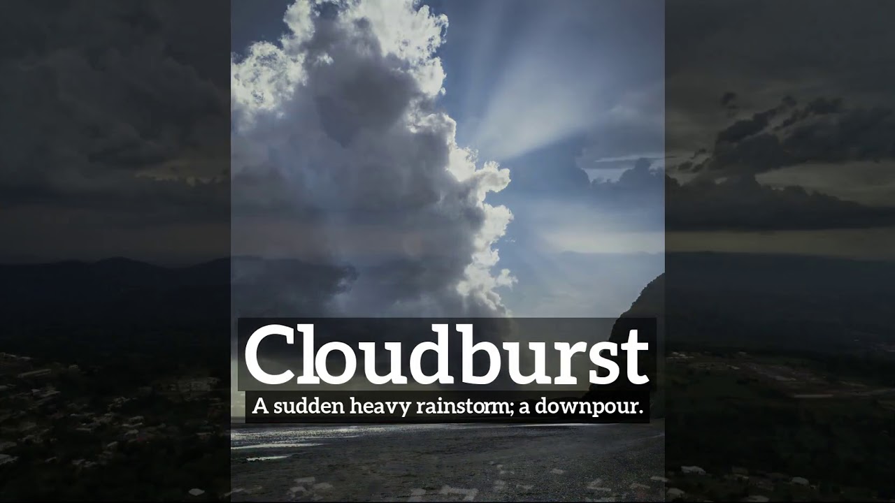 What is Cloudburst? | How to Say Cloudburst in English? | How Does ...